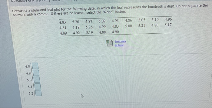 Solved Tion B Construct A Stem And Leaf Plot For The 