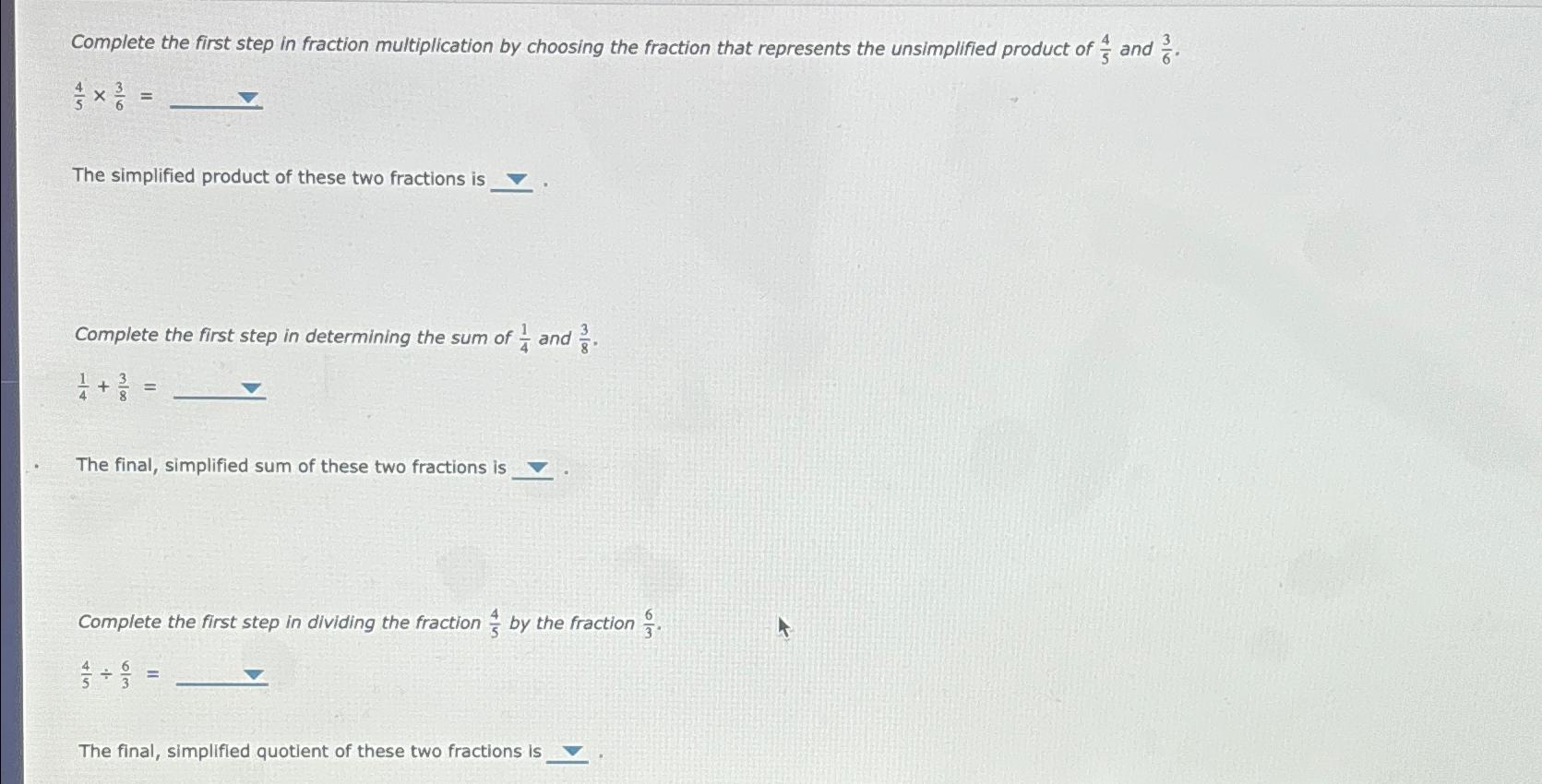 Solved Complete the first step in fraction multiplication by | Chegg.com