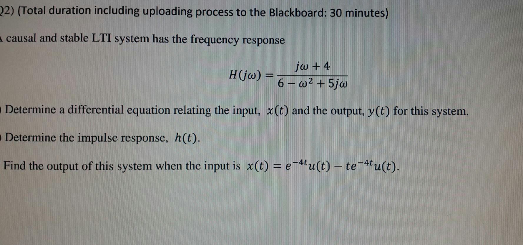 Solved 22) (Total duration including uploading process to | Chegg.com