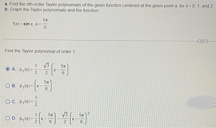 Solved a. Find the nth-order Taylor polynomials of the given | Chegg.com