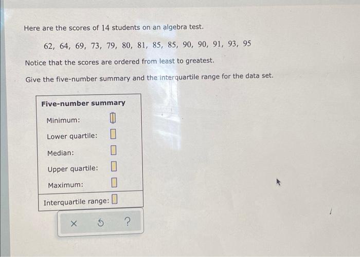 Solved Here are the scores of 14 students on an algebra | Chegg.com