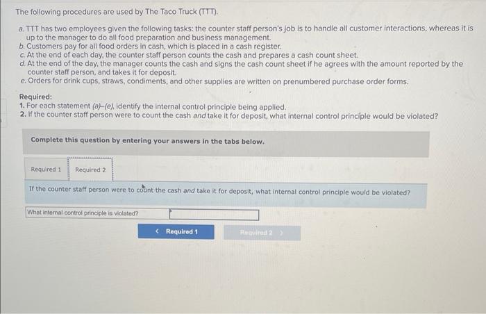 The following procedures are used by The Taco Truck | Chegg.com
