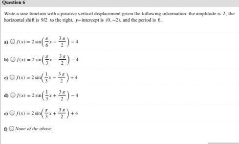 Solved Question 6 Write a sine function with a positive | Chegg.com