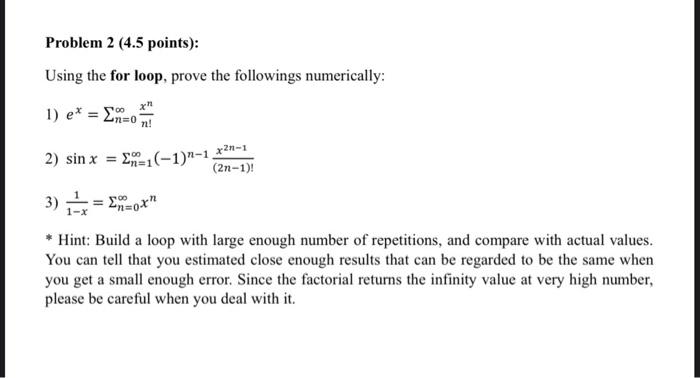 Solved Using the for loop, prove the followings numerically: | Chegg.com