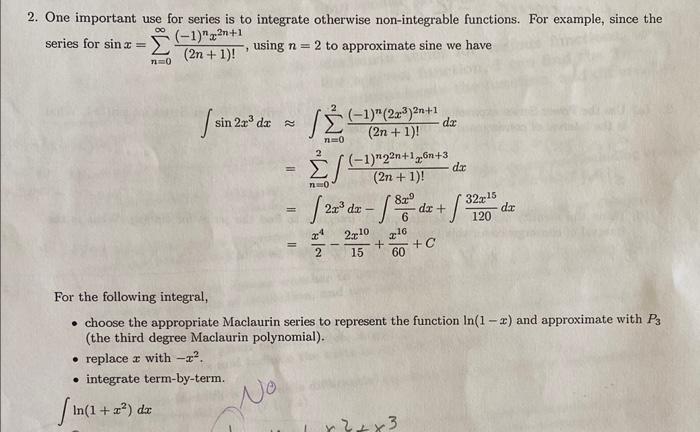 Solved 2. One important use for series is to integrate | Chegg.com