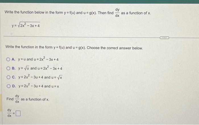 Solved dy Write the function below in the form y = f(u) and | Chegg.com