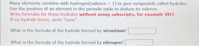 Solved Many elements combine with hydrogen(valence = 1) to | Chegg.com