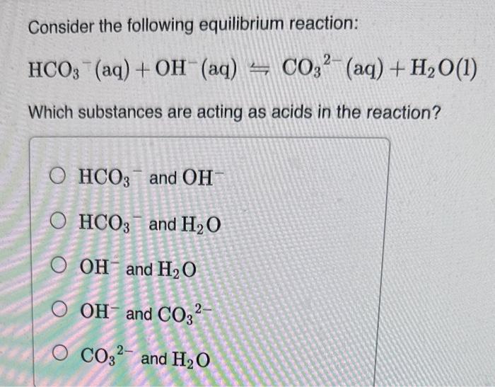 Solved Consider the following equilibrium reaction: | Chegg.com
