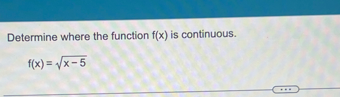 Solved Determine where the function f(x) ﻿is | Chegg.com