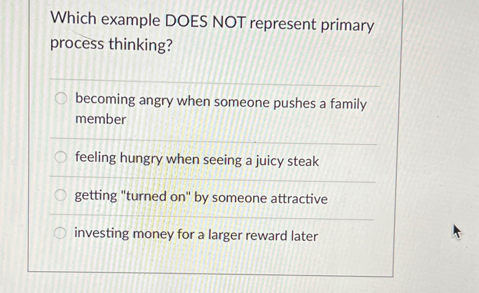 Solved Which example DOES NOT represent primary process | Chegg.com
