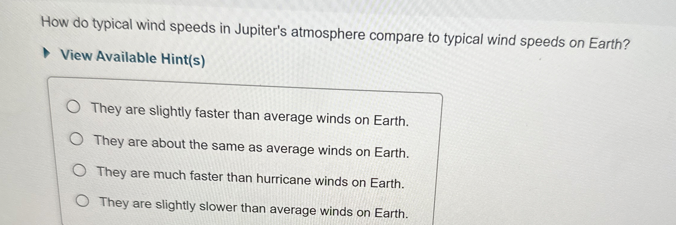 Solved How do typical wind speeds in Jupiter's atmosphere | Chegg.com