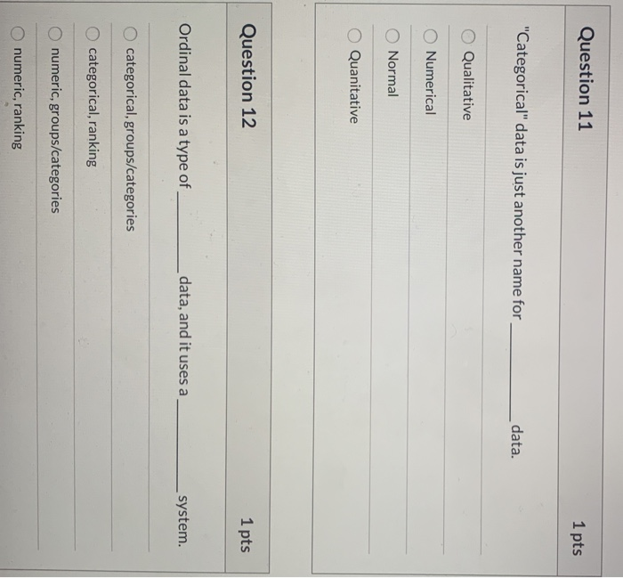 Solved Categorical data is non-numeric. True, because it | Chegg.com