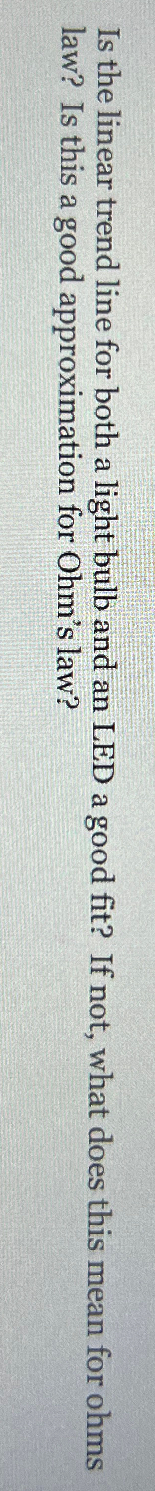 Solved Is the linear trend line for both a light bulb and an | Chegg.com