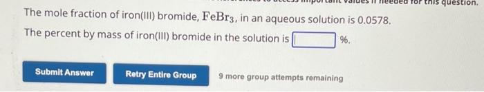 Solved The mole fraction of iron(III) bromide, FeBr3, in an | Chegg.com