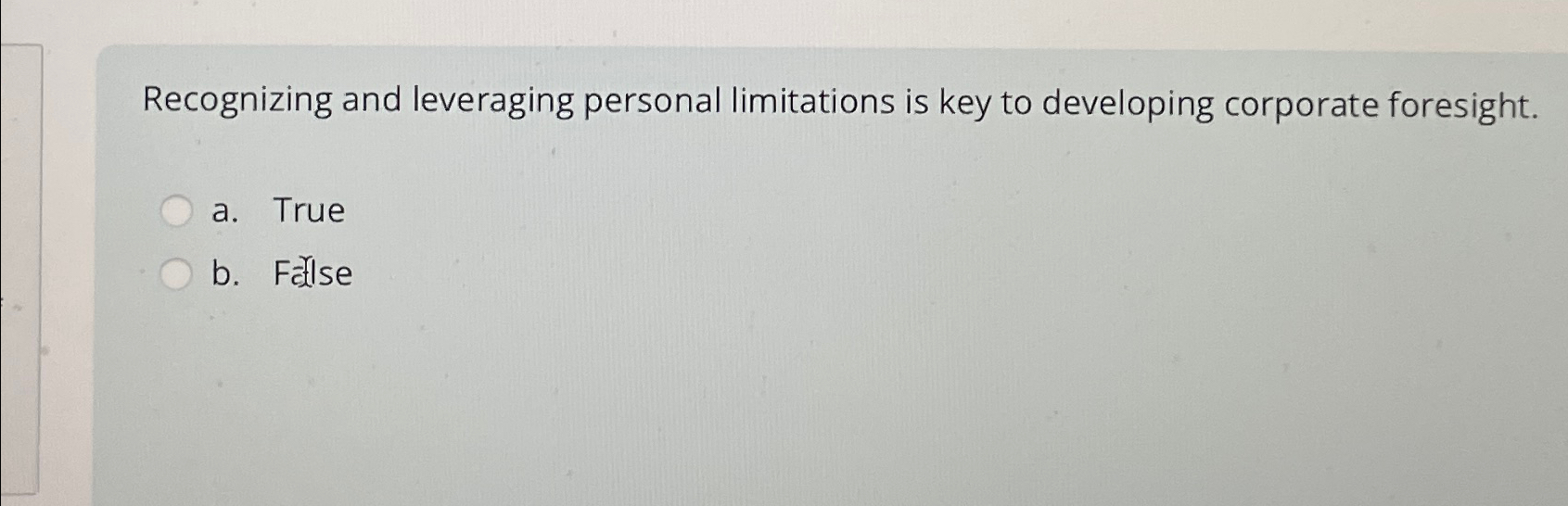 Solved Recognizing and leveraging personal limitations is | Chegg.com