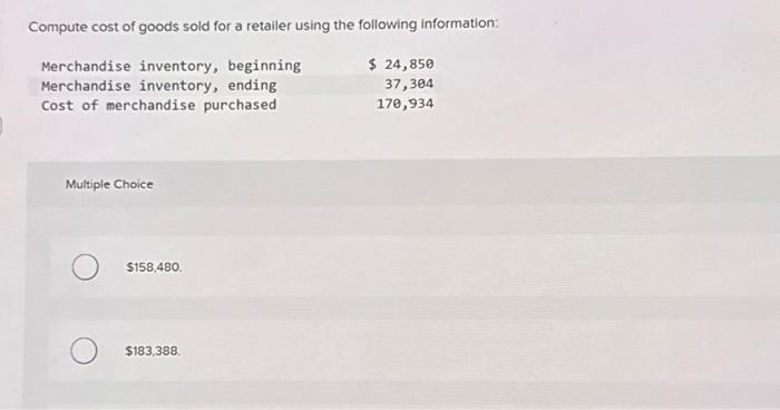 Solved Compute cost of goods sold for a retailer using the | Chegg.com