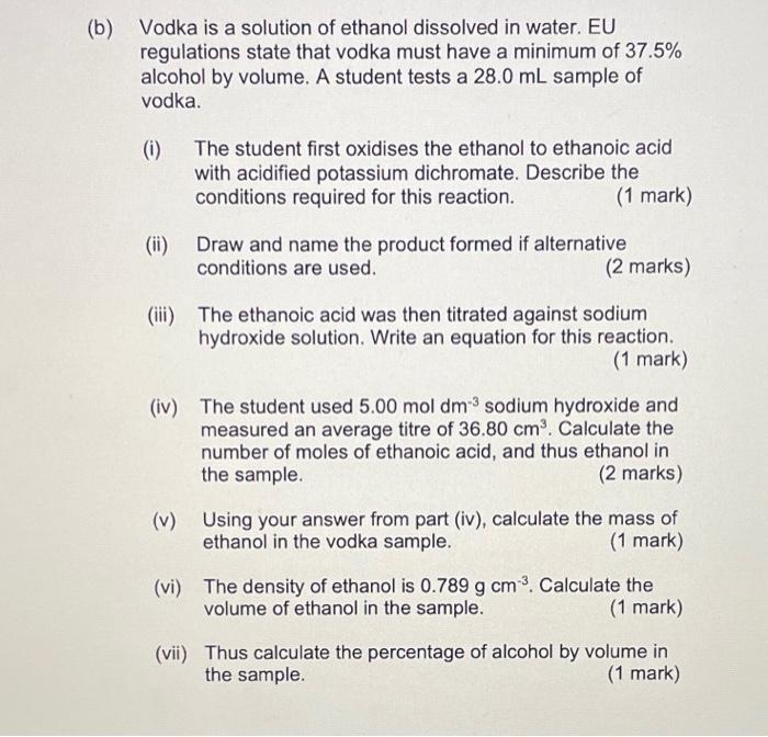 Solved (b) Vodka is a solution of ethanol dissolved in | Chegg.com