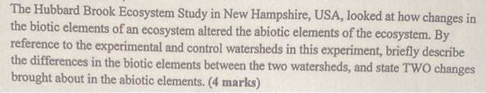 Solved The Hubbard Brook Ecosystem Study in New Hampshire, | Chegg.com