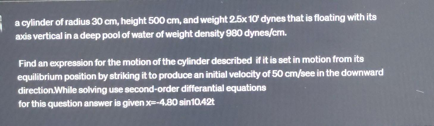 Solved a cylinder of radius 30 cm, height 500 cm, and weight | Chegg.com