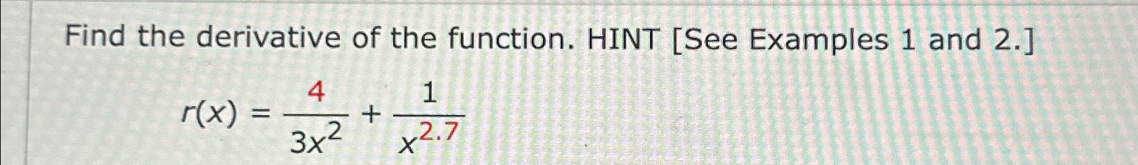 Solved Find the derivative of the function. HINT [See | Chegg.com