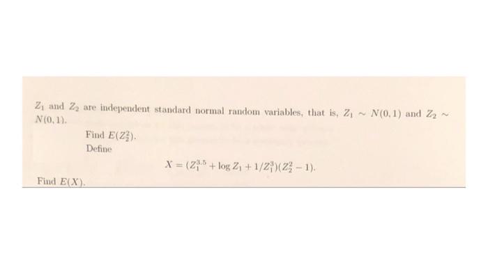 Solved Z1 and Z2 are independent standard normal random | Chegg.com