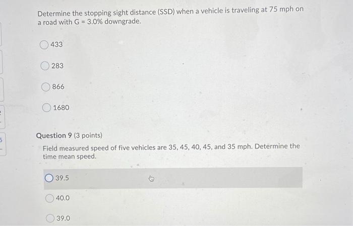 Solved Determine the stopping sight distance (SSD) when a | Chegg.com