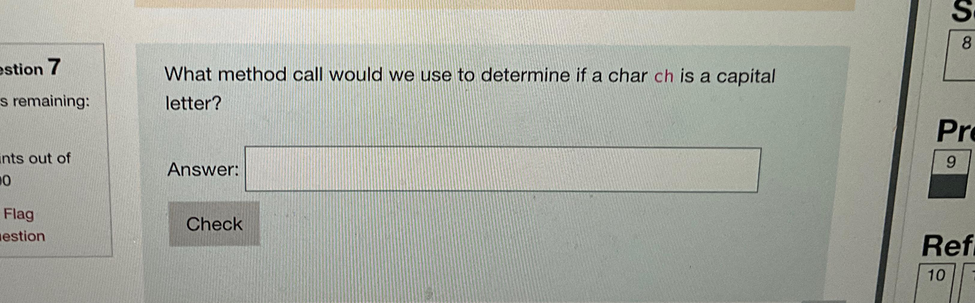 Solved What method call would we use to determine if a char | Chegg.com