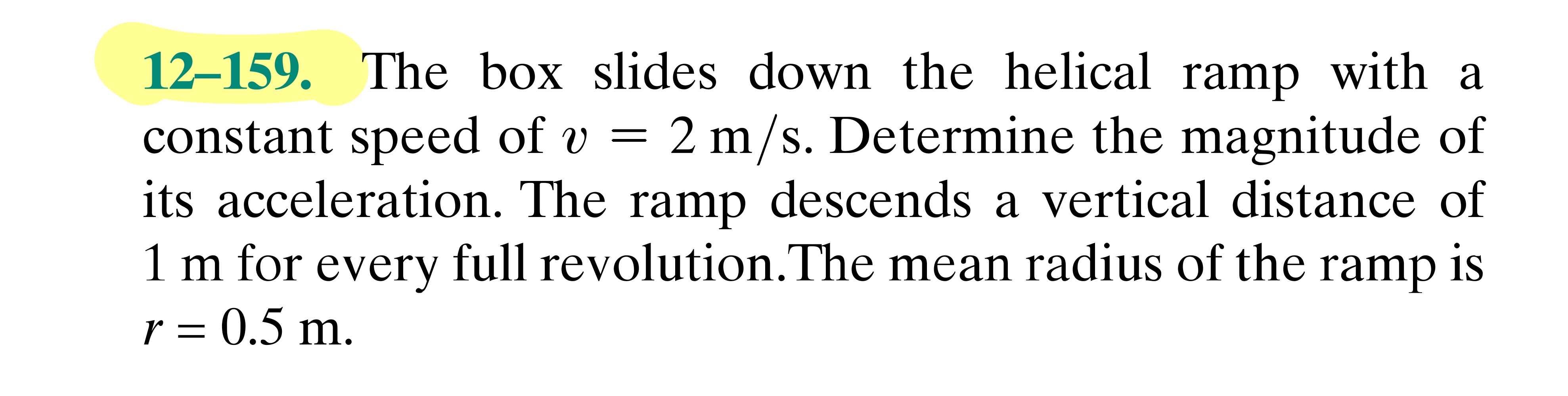 12-159. ﻿The box slides down the helical ramp with a | Chegg.com