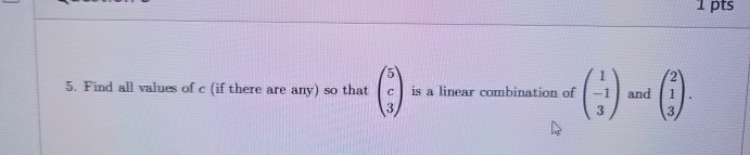 Solved Find all values of c (if there are any) ﻿so that | Chegg.com