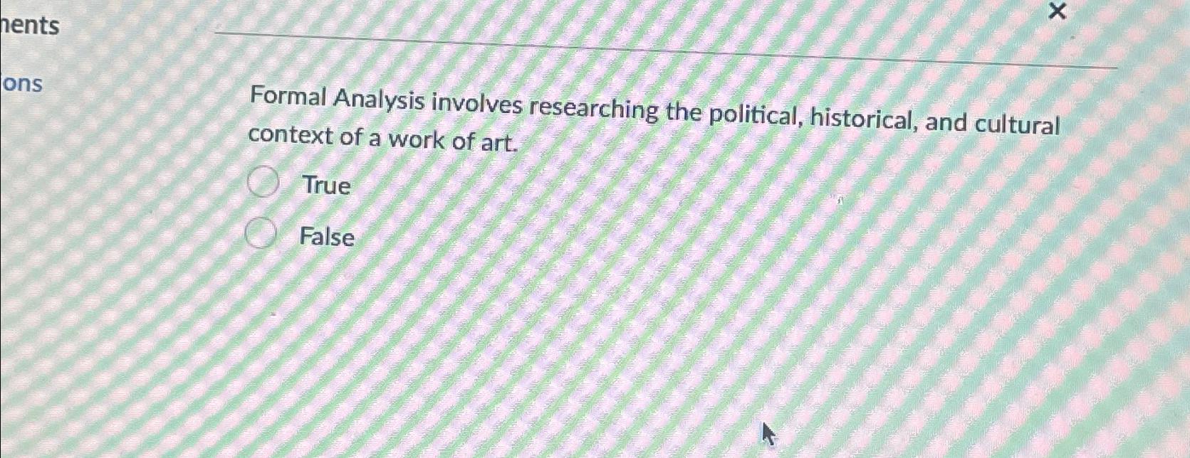 Solved Formal Analysis involves researching the political, | Chegg.com
