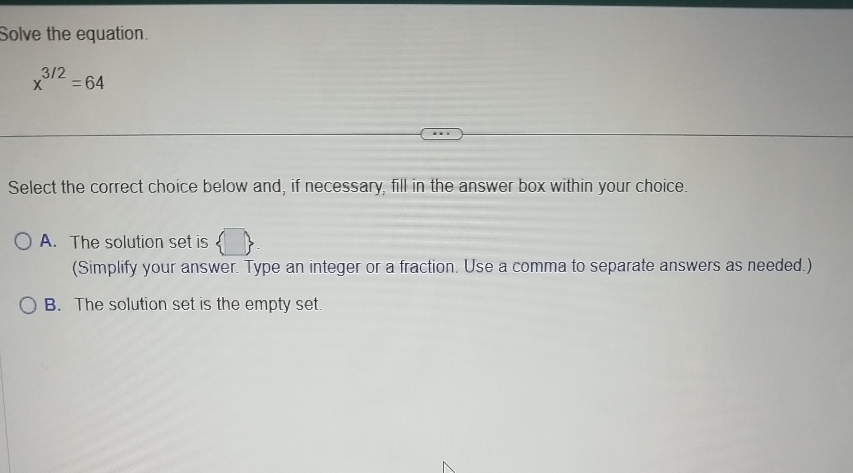 Solved Solve the equation.x32=64Select the correct choice | Chegg.com