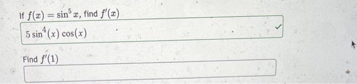 Solved If f(x)=sin5x Find f′(1) | Chegg.com