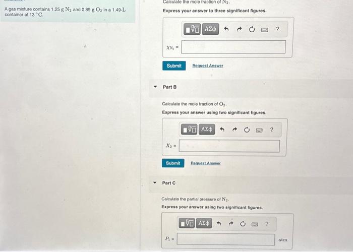 Solved A gas mixture contains 1.25 g N2 and 0.89 gO2 in a | Chegg.com
