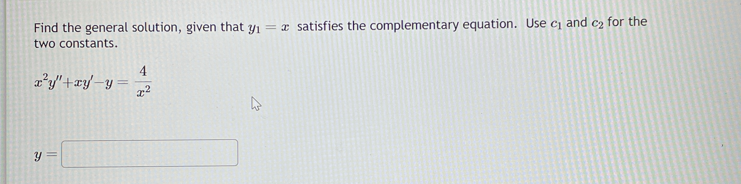 Solved Find the general solution, given that y1=x ﻿satisfies | Chegg.com