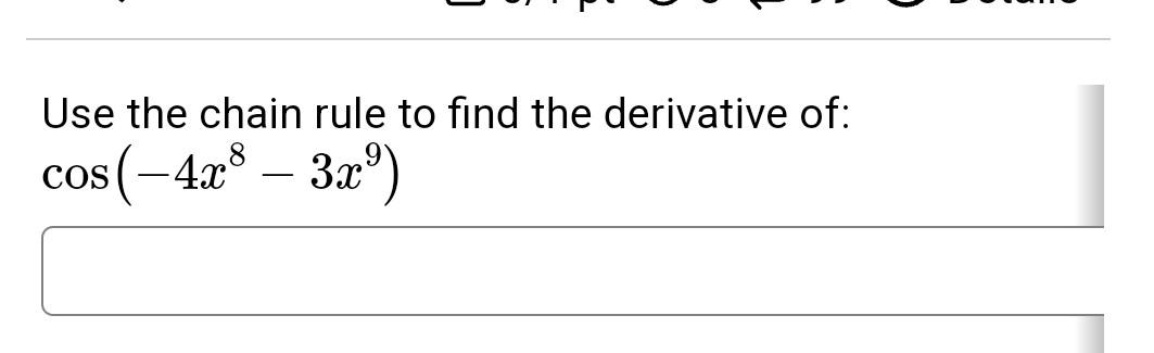 Solved Use the chain rule to find the derivative of: | Chegg.com