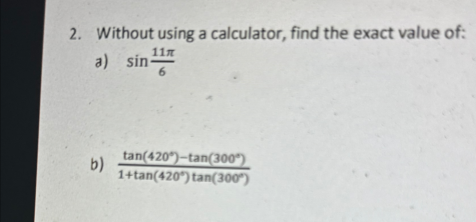 Solved Without using a calculator, find the exact value | Chegg.com