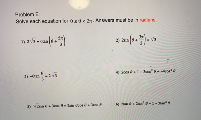 Solved Problem E Solve each equation for 0 so