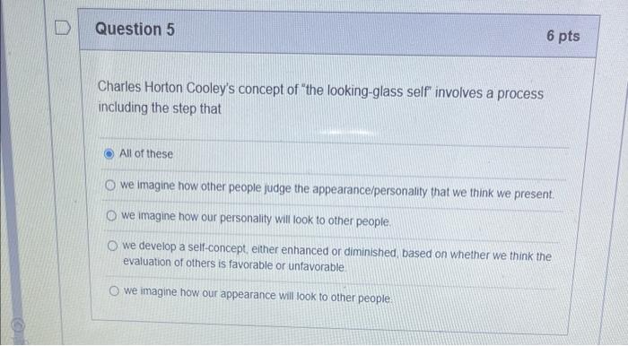 Charles Horton Cooley's concept of "the looking-glass | Chegg.com