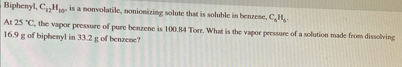 Solved Biphenyl, C12H10, ﻿is a nonvolatile, nonionizing | Chegg.com