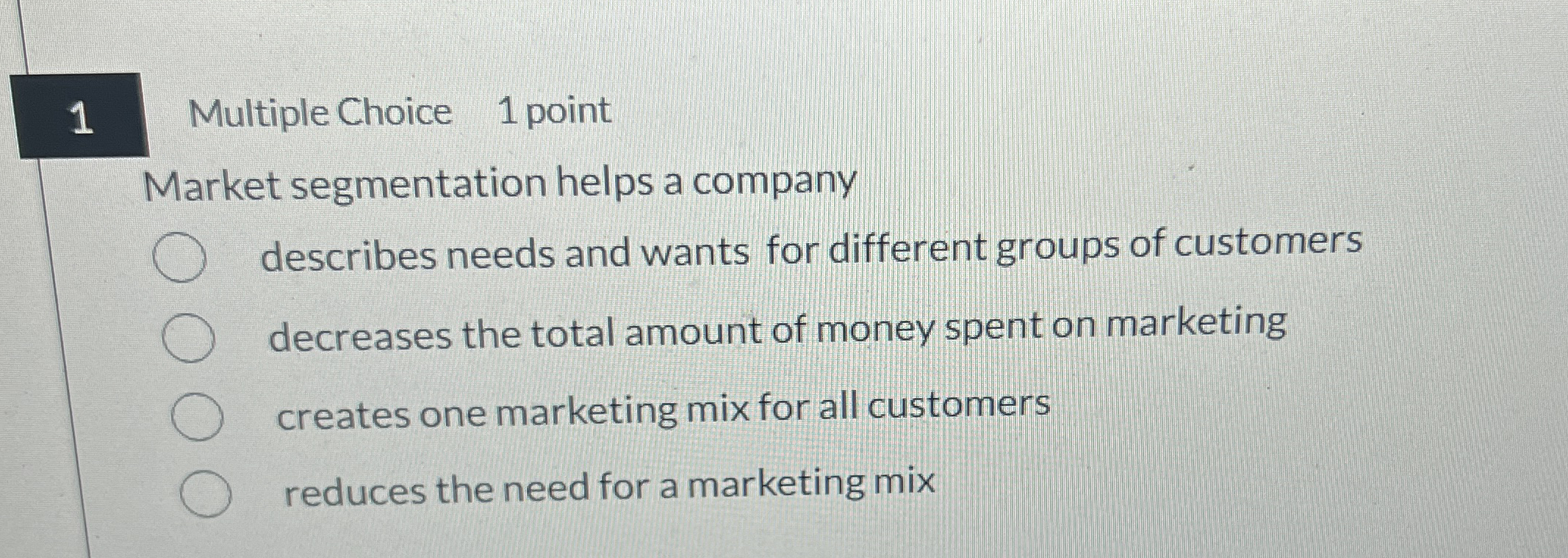 High Quality SOLUTION 1 ﻿Multiple Choice 1 ﻿pointMarket segmentation helps | Chegg.com