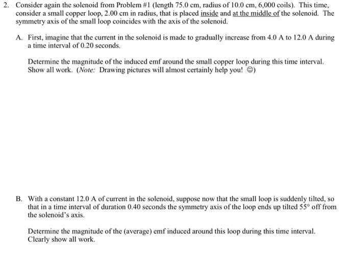 Solved Consider again the solenoid from Problem \#1 (length | Chegg.com