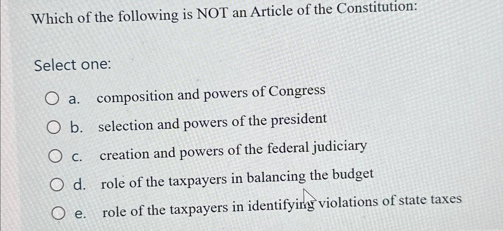 Solved Which of the following is NOT an Article of the | Chegg.com