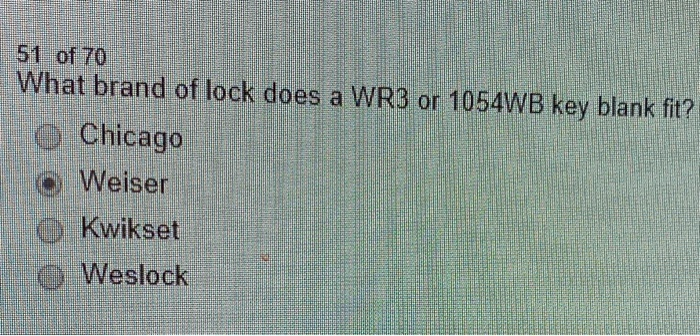 Solved 51 of 70 What brand of lock does a WR3 or 1054WB key | Chegg.com