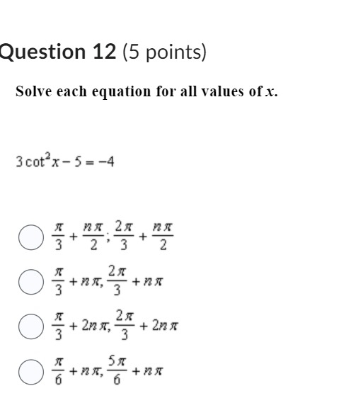 Solved Question 12 ( 4 ﻿points)Solve each equation for all | Chegg.com