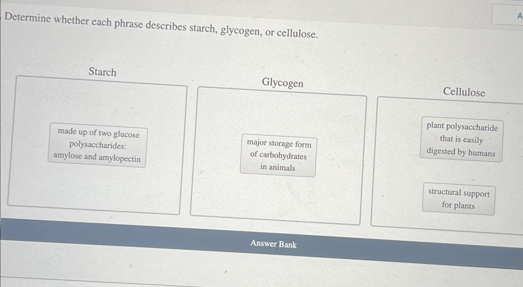 Determine whether each phrase describes starch, | Chegg.com