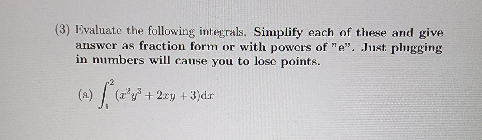 Solved (3) ﻿Evaluate the following integrals. Simplify each | Chegg.com