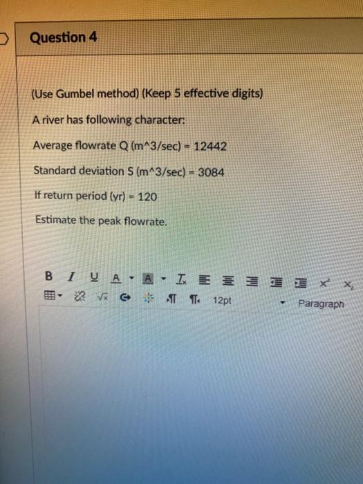 Solved > Question 4 (Use Gumbel method) (Keep 5 effective | Chegg.com