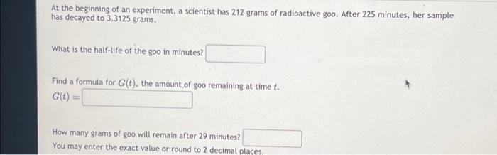 Solved At the beginning of an experiment, a scientist has | Chegg.com