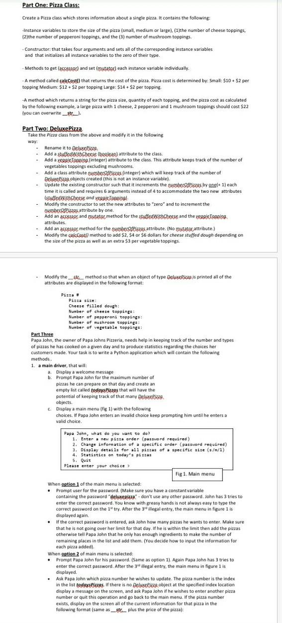 Solved PYTHON PROGRAMMING: Part One: Pizza Class: Create | Chegg.com