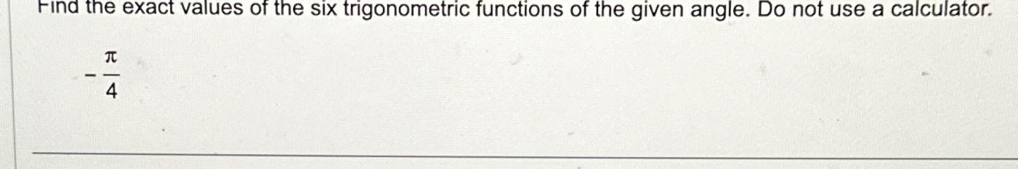 Solved Find the exact values of the six trigonometric | Chegg.com